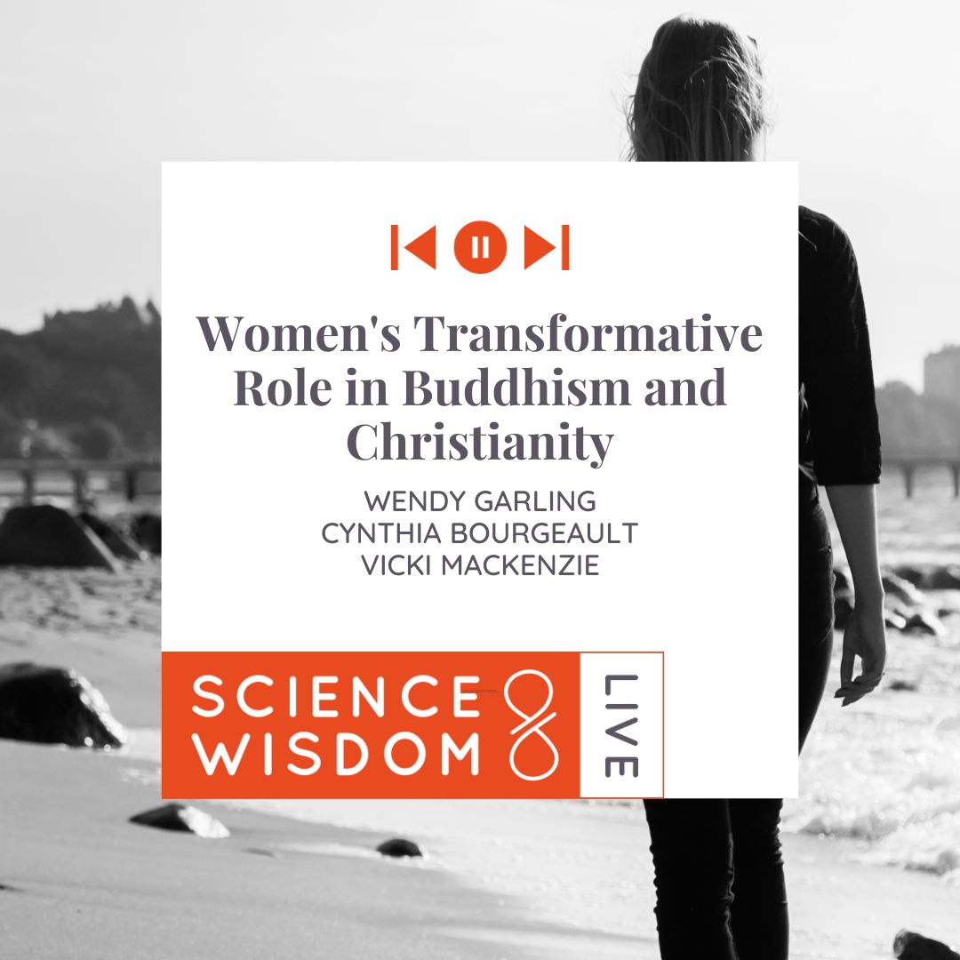 Women's Transformative Role in Buddhism and Christianity - Wendy ...